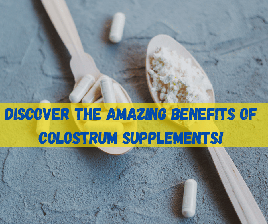 Best Colostrum Supplements
