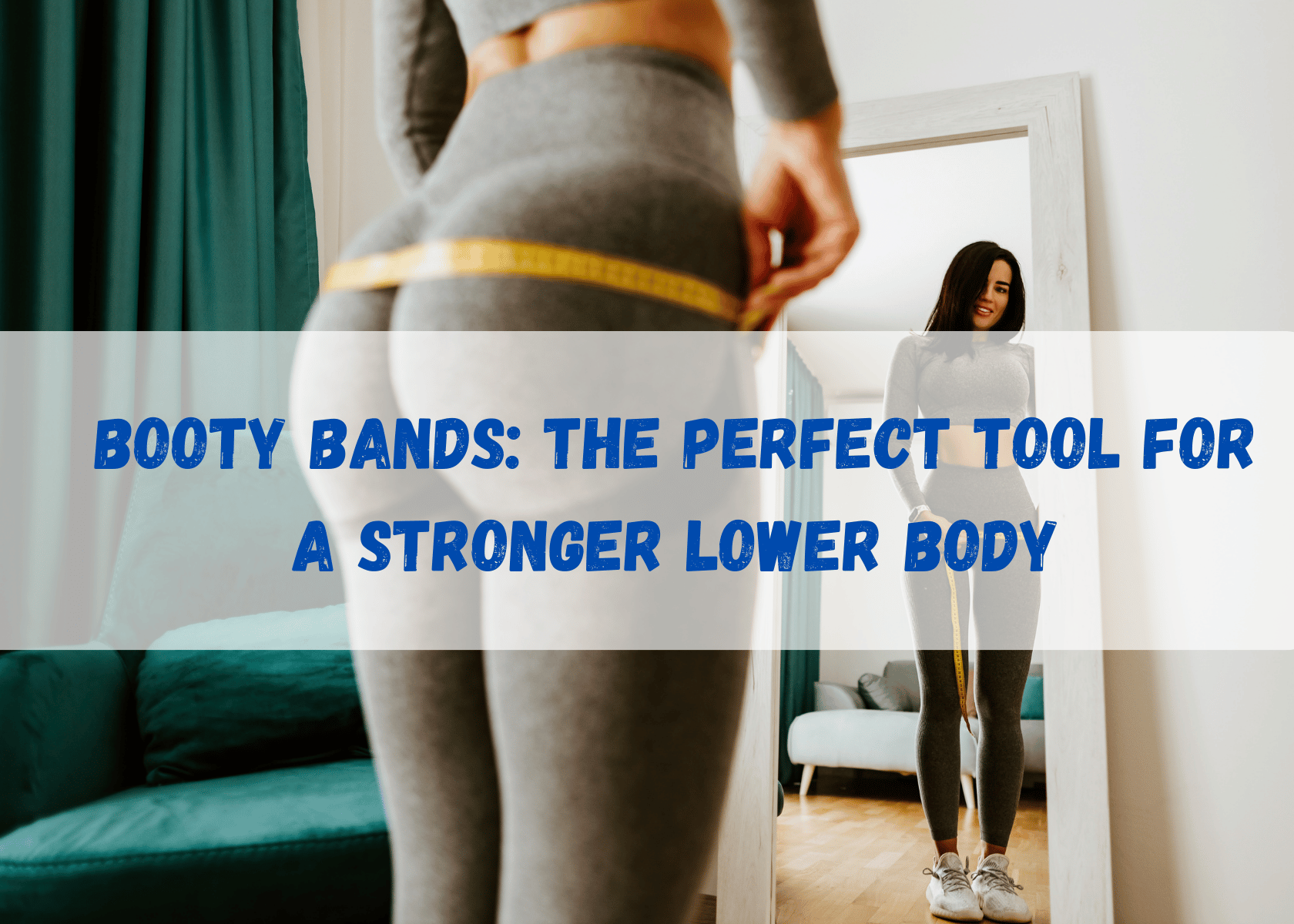 Best Booty Bands